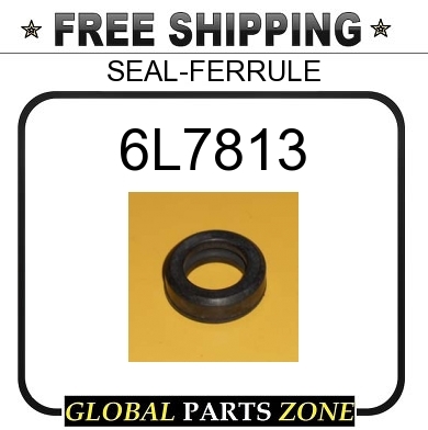 6L7813 - NEW AFTERMARKET SEAL-FERRULE 6B6225 6L5424 for Caterpillar ...