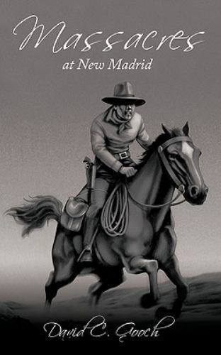 Massacres at New Madrid by David C. Gooch (2010, Trade Paperback) for ...