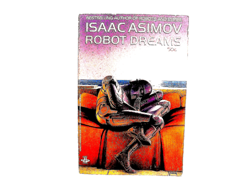 Robot Dreams Isaac Asimov 1986-Softcover/Good Condition. 9780425093450 ...