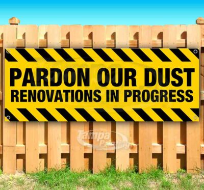 PARDON OUR DUST Advertising Vinyl Banner Flag Sign Many Sizes USA ...
