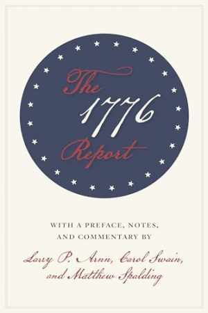 The 1776 Report - Paperback, by Arnn Larry P.; Swain Carol; - Very Good ...