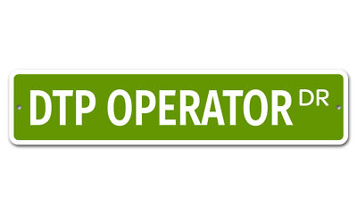 5844 SS DTP Operator 4" x 18" Novelty Street Sign Aluminum | eBay