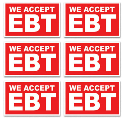 6 PACK 3x5 Inch WE ACCEPT EBT Sticker Window Store Sign Decal - rb | eBay