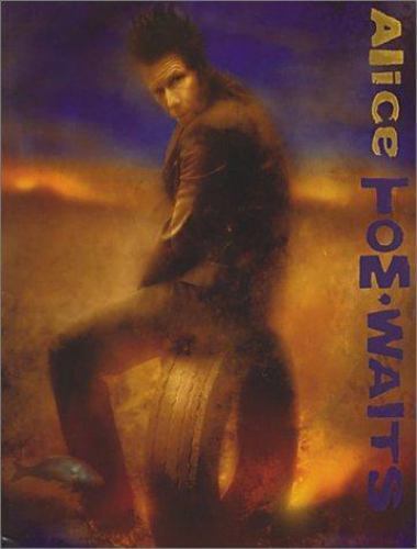 Tom Waits - Alice by Tom Waits (2002, Trade Paperback) for sale online ...