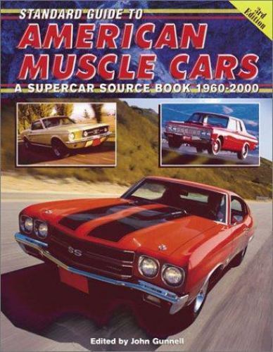 Standard Guide to American Muscle Cars : A Supercar Source Book, 1960 ...
