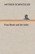 Frau Beate und ihr Sohn von Arthur Schnitzler (2012, Gebundene Ausgabe ...