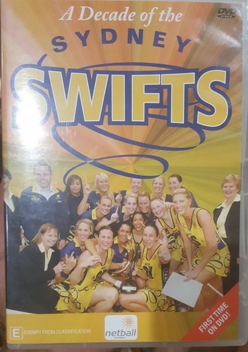 A DECADE OF THE SYDNEY SWIFTS RARE DVD WOMEN'S NETBALL GAME CHAMPIONS ...