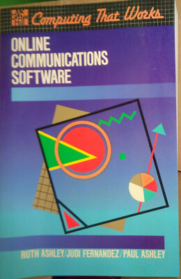 Online Communications Software, by Ruth Ashley; Judi Fernández; Paul ...