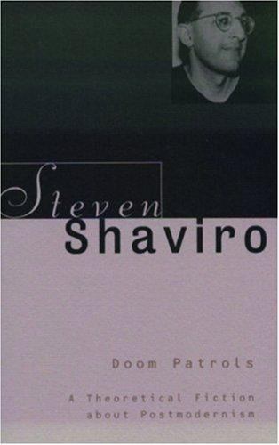 Doom Patrols : A Theoretical Fiction about Postmodernism by Steven ...