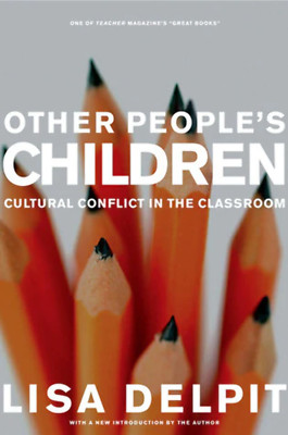 Other People's Children: Cultural Conflict in the Classroom Lisa D ...