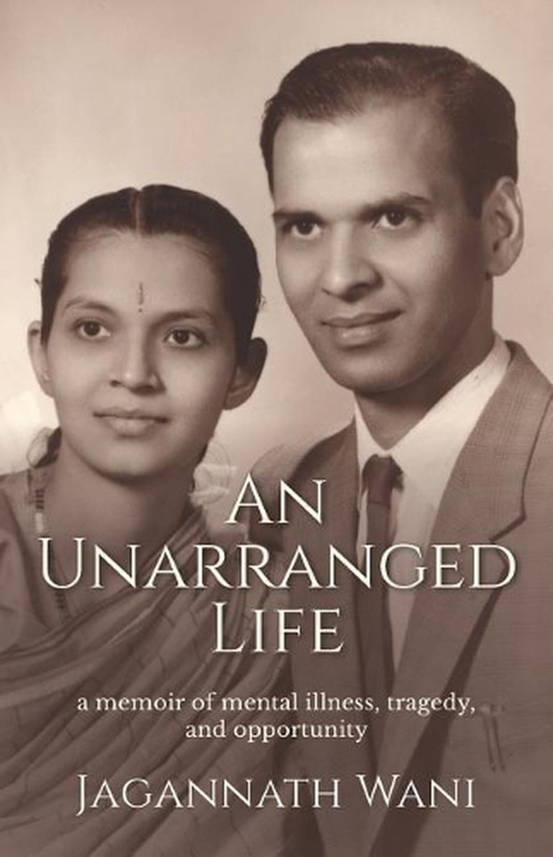 An Unarranged Life: A Memoir of Mental Illness, Tragedy, and ...