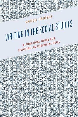 Writing in the Social Studies: A Practical Guide for Teaching an ...