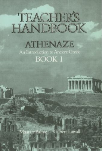 Athenaze: An Introduction to Ancient Greek, Book 1 - Teacher's Handbook ...