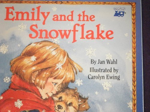 EMILY AND THE SNOWFLAKE By Jan Wahl & Carolyn Ewing *Excellent ...