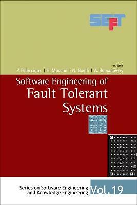 Software Engineering Of Fault Tolerant Systems by Patrizio Pelliccione, Henry Muccini, Nicolas ...