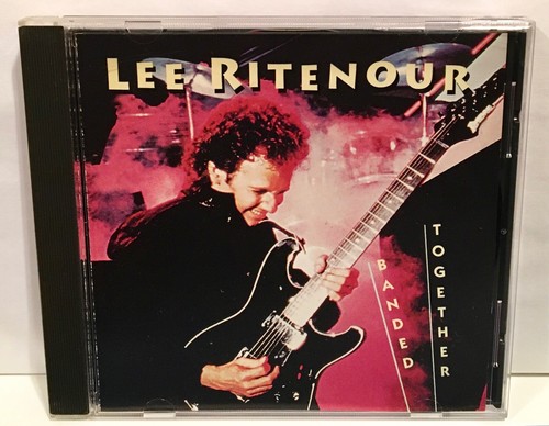 LEE RITENOUR BANDED TOGETHER CD 1984 ELEKTRA GUITAR ROCK JAZZ LEGEND ...