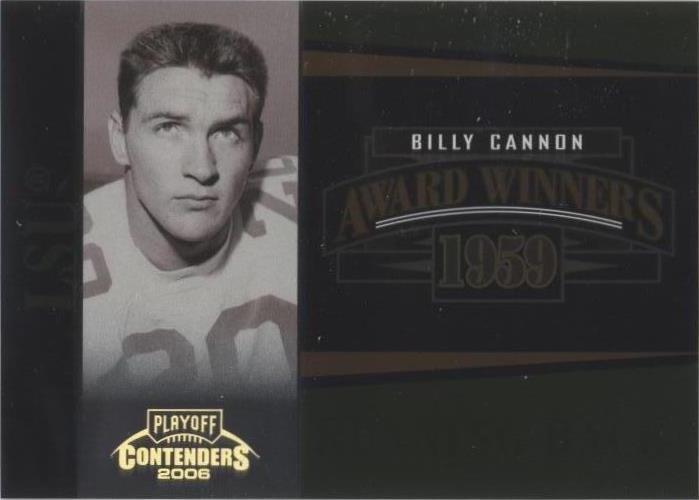 2006 Playoff Contenders - Award Winners Billy Cannon #AW-21 Gold /250 ...