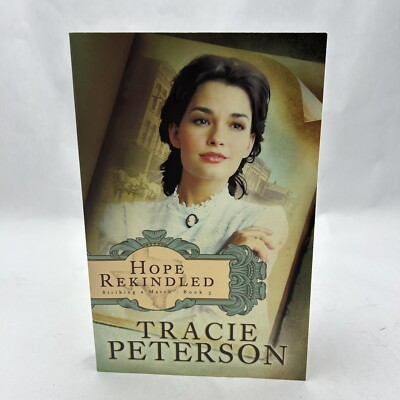 Hope Rekindled by Peterson, Tracie 9780764208911| eBay