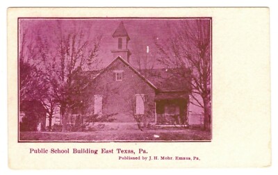 Public School Building East Texas, Pa. Postcard. | eBay