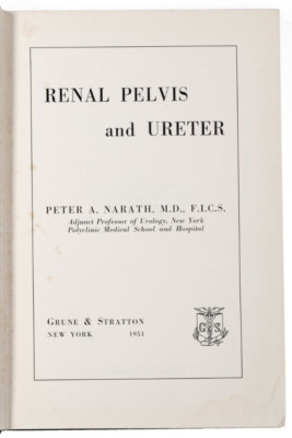 RARE Renal Pelvis and Ureter Peter Narath 1951 Grune & Stratton New ...