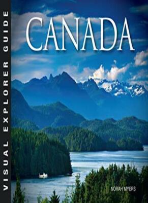 Canada (Visual Explorer Guide) by Myers New 9781782749608 Fast Free ...