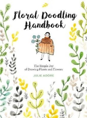 Julie Adore Floral Doodling Handbook (Paperback) (UK IMPORT ...