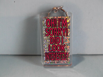 Old & Unique Collectible Key Chain 2.5"in Resin Oh I'M sorry did i look ...