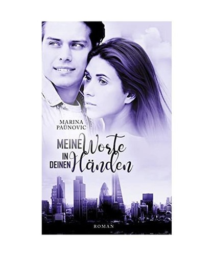 Meine Worte in deinen Händen: Liebesroman, Marina Paunovic ...