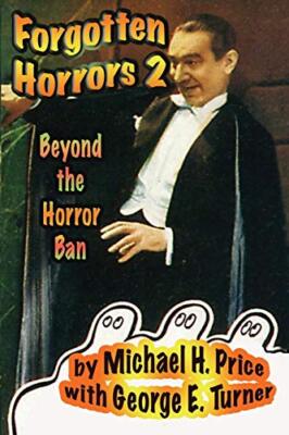 Forgotten Horrors 2: Beyond the Horror Ban 9781887664431| eBay