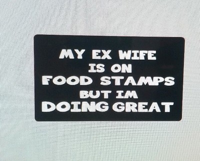 Vinyl window decals for car truck laptop toolbox funny ex wife bumper ...