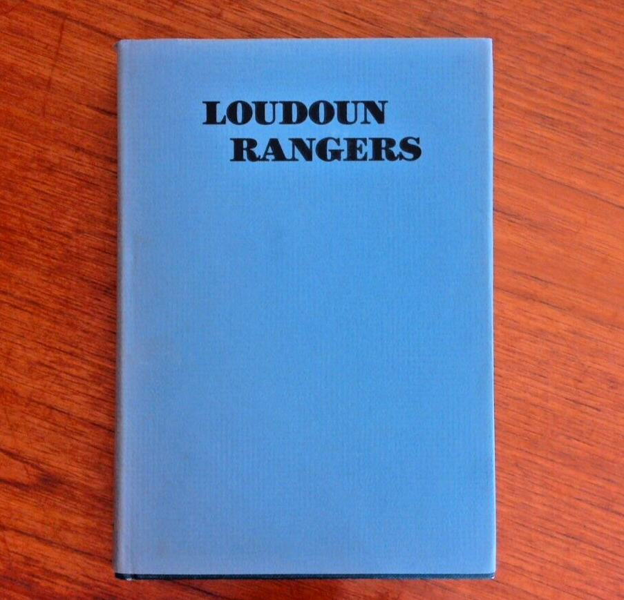 History of Independent Loudoun Virginia Rangers Vol Cav Scouts Civil ...