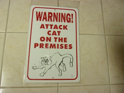 WARNING ATTACK CAT 12"x18" Aluminum Novelty Sign ON THE PREMISES | eBay