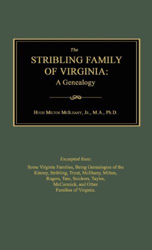 The Stribling Family of Virginia: A Genealogy.9781596412941 Fast Free ...