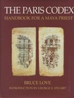 Bruce Love: The Paris Codex. Handbook for a Maya Priest. 1994 | eBay