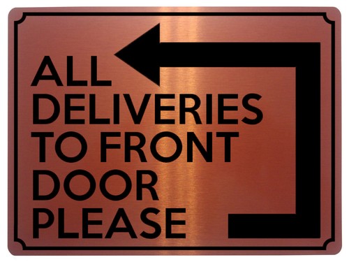 1838 ALL DELIVERIES TO FRONT DOOR PLEASE Left Metal Aluminium Plaque ...