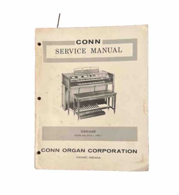 Conn Organ Service Manual, Model 630 Serenade, Type 2, 640 Theatre ...