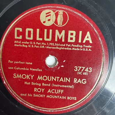10" 78 RPM-Roy Acuff-Smoky Mountain Moon/Smoky Mountain Rag/Columbia ...