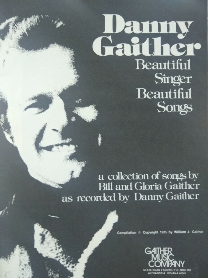 Danny Gaither Beautiful Singer Songbook Bill & Gloria Praise Worship ...