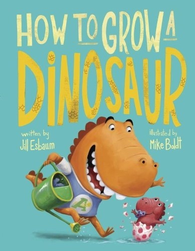 Jill Esbaum How to Grow a Dinosaur (Hardback) 9780399539107| eBay