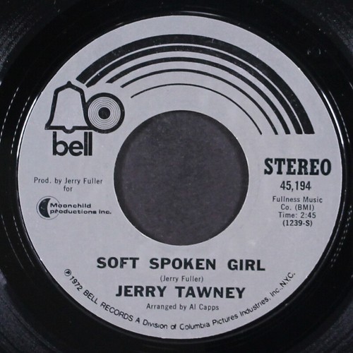JERRY TAWNEY: soft spoken girl / dusty roads BELL 7" Single 45 RPM ...