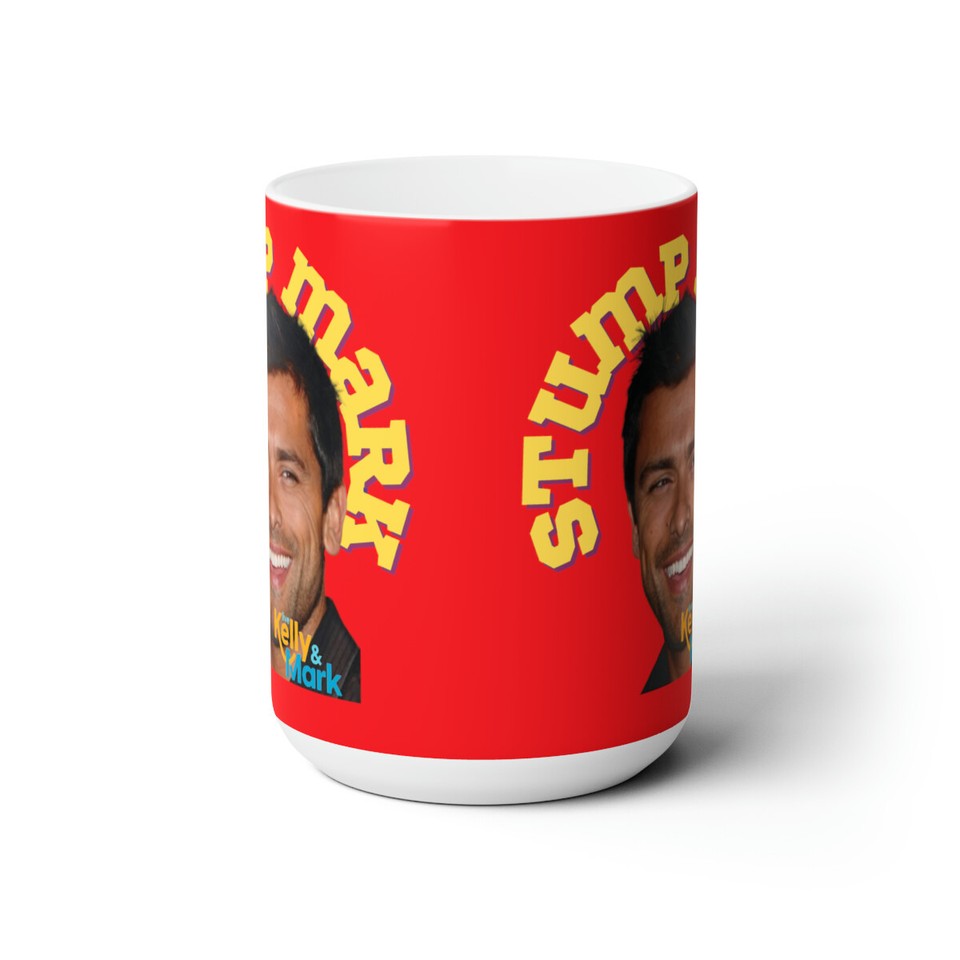 Live Kelly and Mark- Stump Mark Ceramic Mug 15oz | eBay