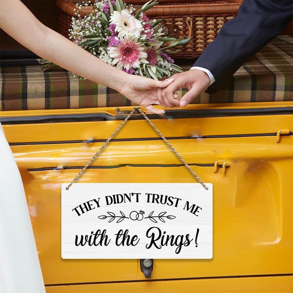 They Didn't Trust Me with The Rings, Ring Bearer Sign Rustic Wall ...