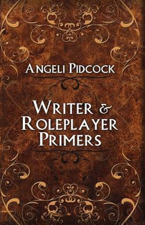 Writer & Role-Player Primers : Character Development and Author Musings ...