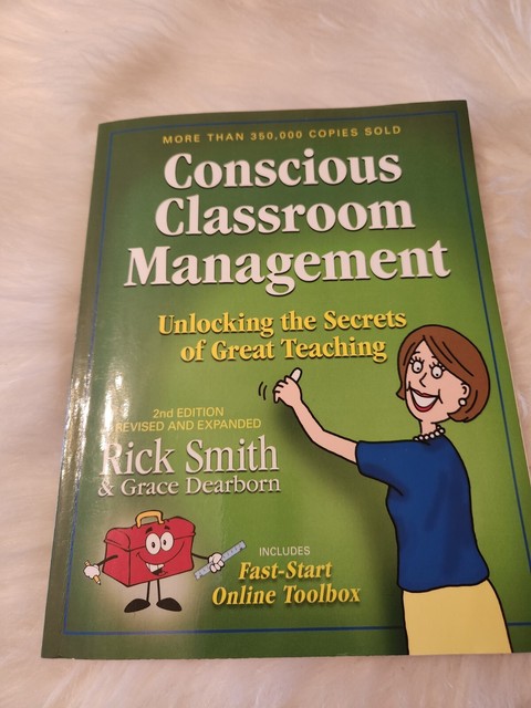 Conscious Classroom Management Second Edition : Unlocking the Secrets ...