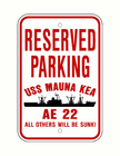 USS MAUNA KEA AE 22 Parking Sign Decal U S Navy USN Military Sign | eBay