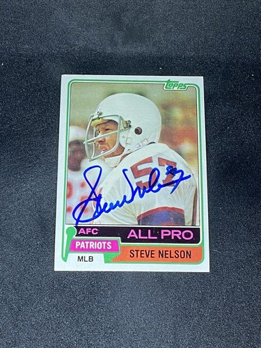 Steve Nelson 1981 Topps #60 New England Patriots Auto Autographed ...