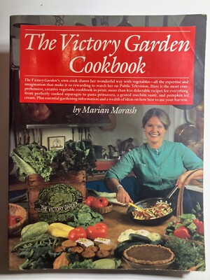 The Victory Garden Cookbook - trade Paperback By Morash, Marian - GOOD ...