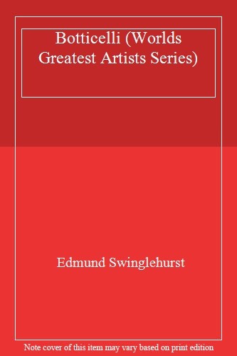 The Life and Works of Botticelli (Worlds Greatest Artists Series ...