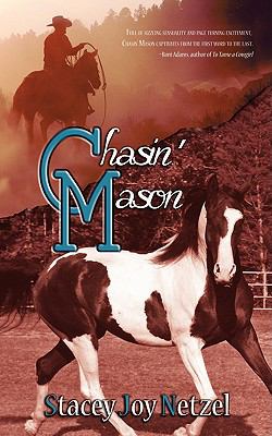 Chasin' Mason by Stacey Joy Netzel (2009, Trade Paperback) for sale ...