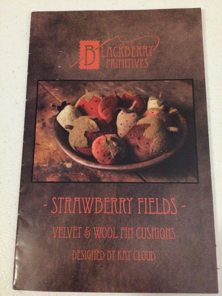 PATTERN Velvet & Wool STRAWBERRY PIN CUSHION Ornies - Blackberry Primitives 2013 | eBay